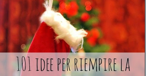 Mammarum: 101 idee per riempire la calza della Befana