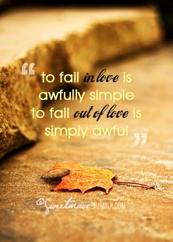 86-To-fall-in-love-is-quote.jpg (355×495) | Famous love quotes, Autumn ...