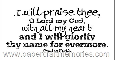 Papercraft Memories: Psalm 86:12 WORDart