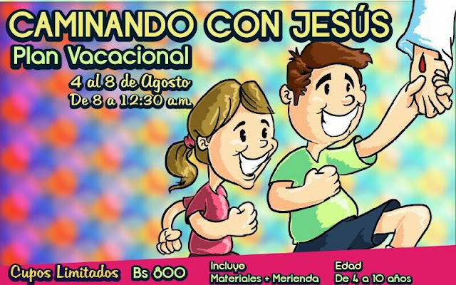 Comunidad Cristiana La Viña: Plan Vacacional "CAMINANDO CON JESÚS"