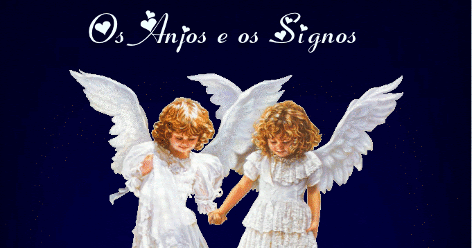 O PODER E ENCANTO DOS ANJOS MENSAGEIROS DE ALLAH: OS ANJOS DE CADA SIGNO: