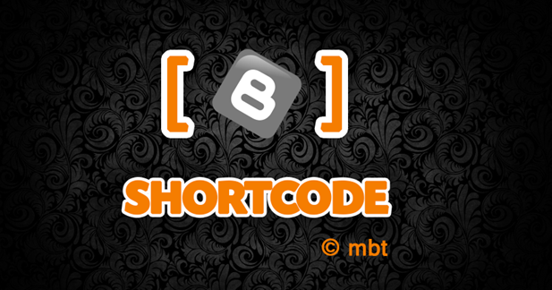 Introducing Blogger Shortcode Plugin 