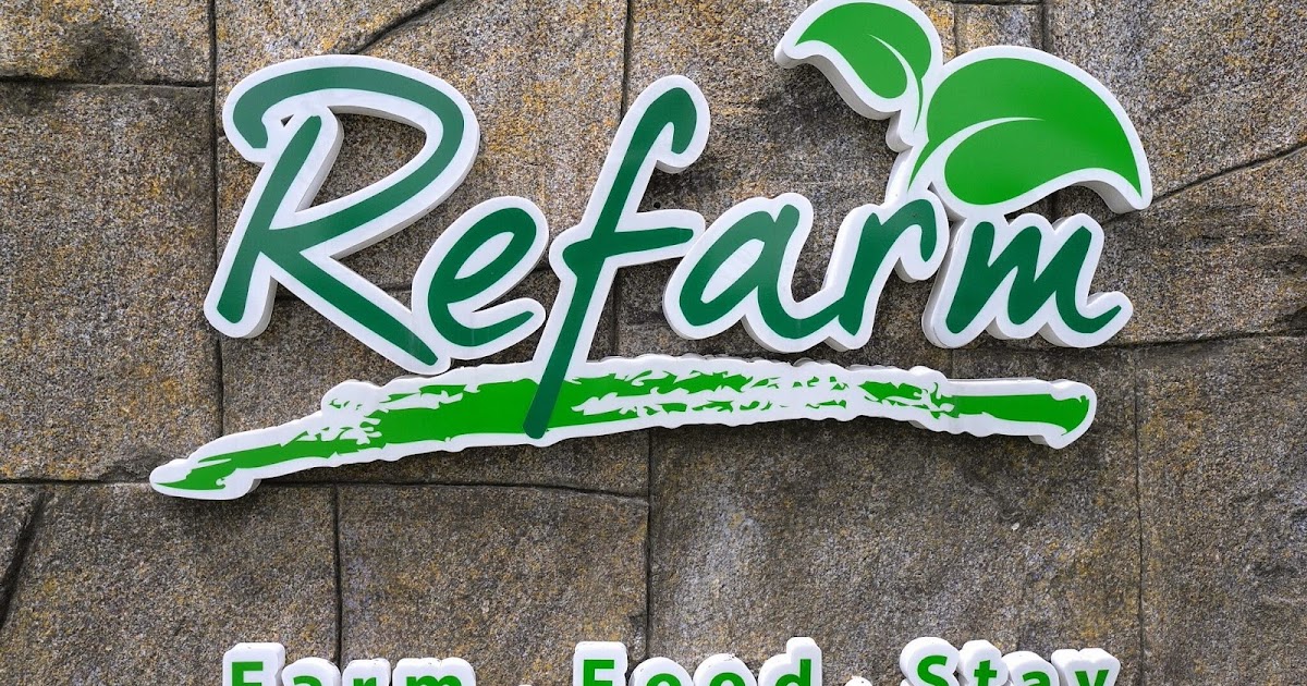 JE TunNel: ReFarm Leisure Farm (Kampar) 绿坊休闲农场- Farm . Food . Stay