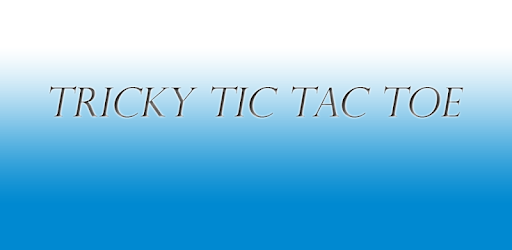 Tricky Tic Tac Toe on Windows PC Download Free - 1.0.2 - tricky ...