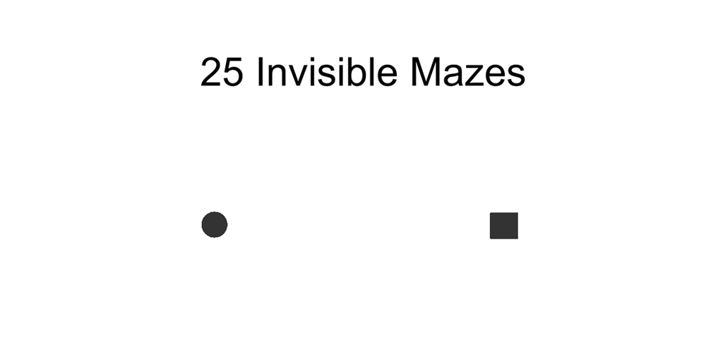 25 Invisible Mazes - Latest version 1.0 for Android Game Puzzle