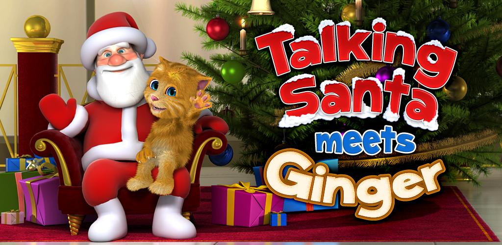 Talking Santa meets Ginger - Latest version 2.0 for Android App ...